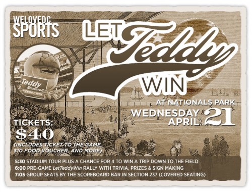 Teddy fans join WeLoveDC April 21 for a special night at Nationals Park ...